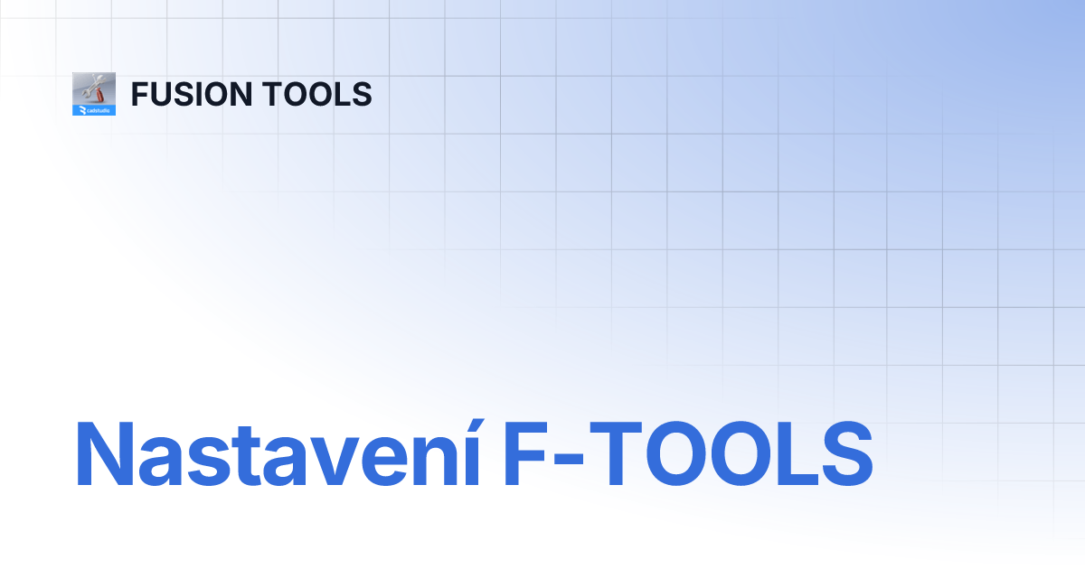 Nastavení F-TOOLS | FUSION TOOLS